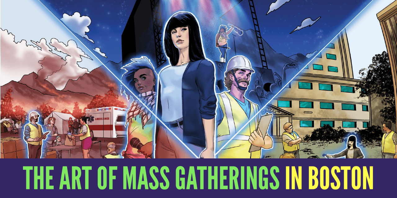 The Art of Mass Gatherings in Boston - The Art of Mass Gatherings